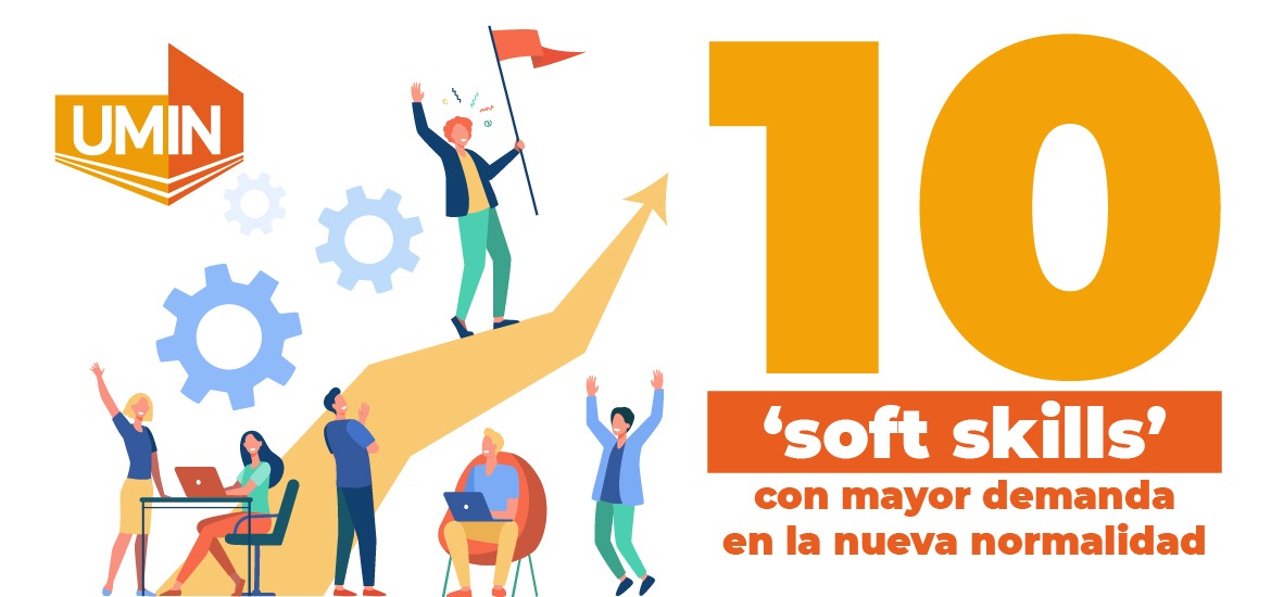 Las diez ‘soft skills’ con mayor demanda en la nueva normalidad